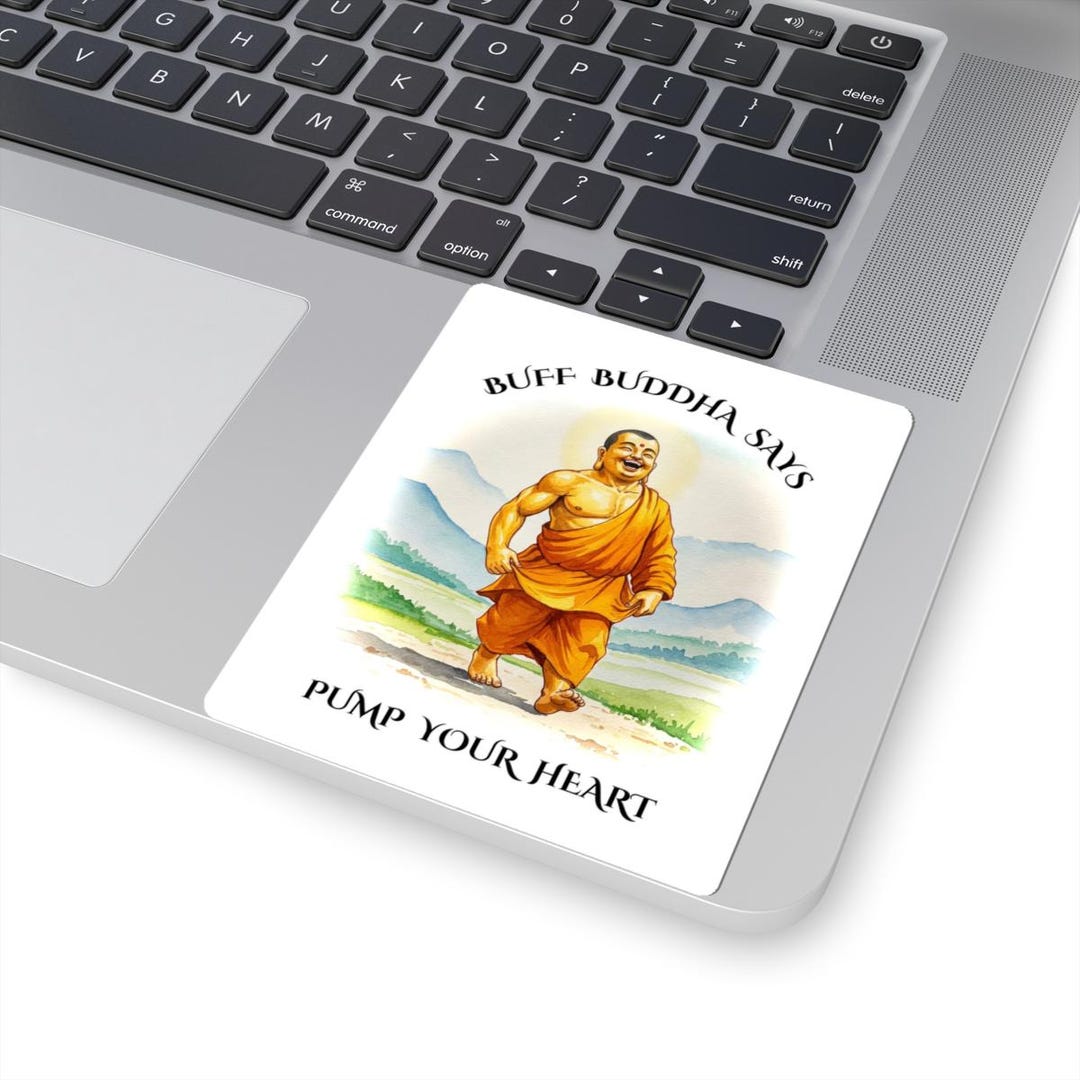 Buff Buddha Sticker "pump Your Heart" Kiss-cut Funny Buddhist Spiritual ...