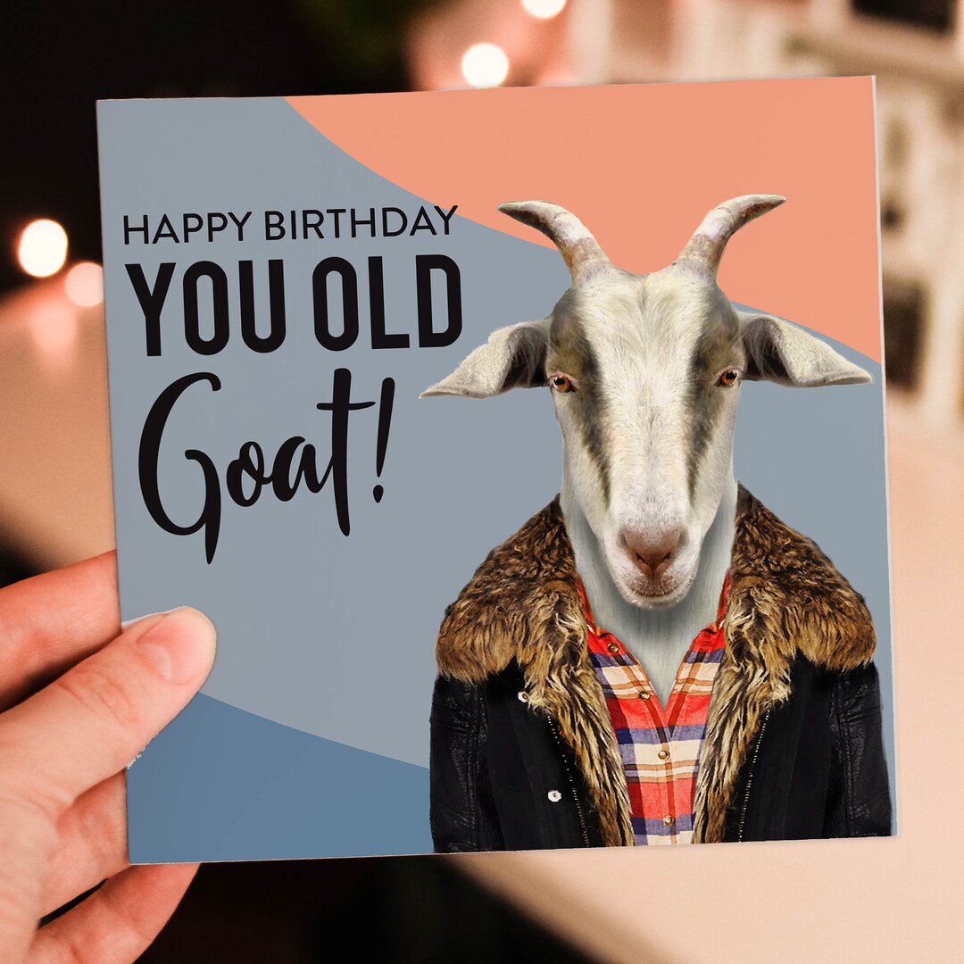 Happy Birthday You Old Goat Funny Goat in Clothes Birthday Card for Old ...
