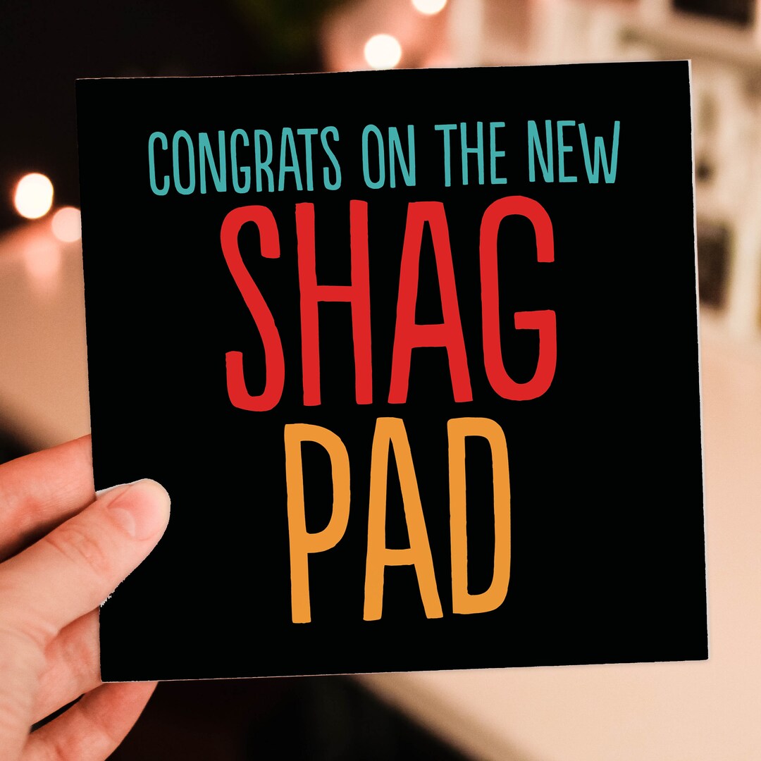 Congrats on the New Shag Pad Funny, Cheeky, Rude, New Home ...