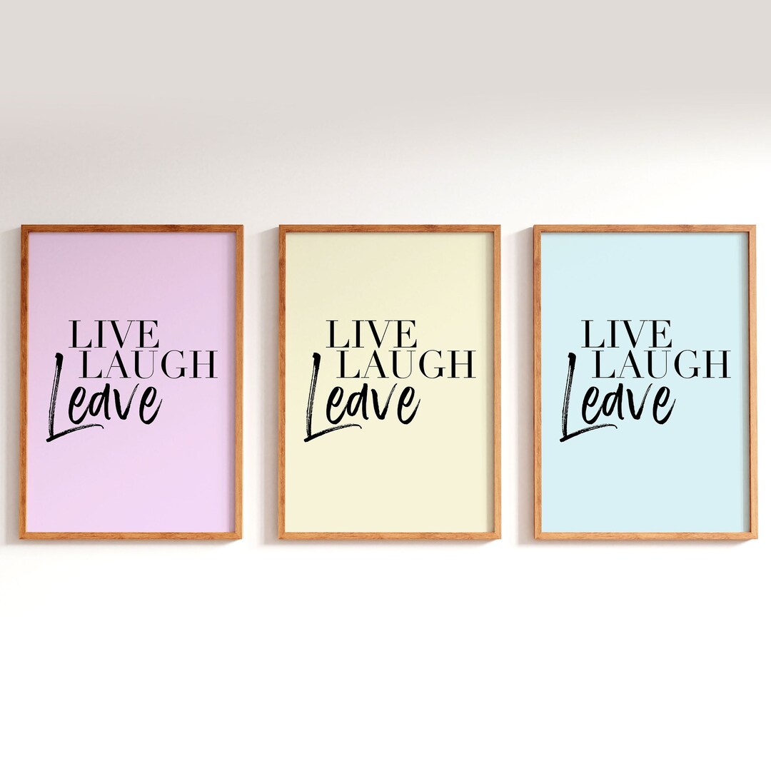 Funny Satire Live, Laugh, Leave Typography Wall Art, Wall Print, Wall Decor for Hallway, Living ...