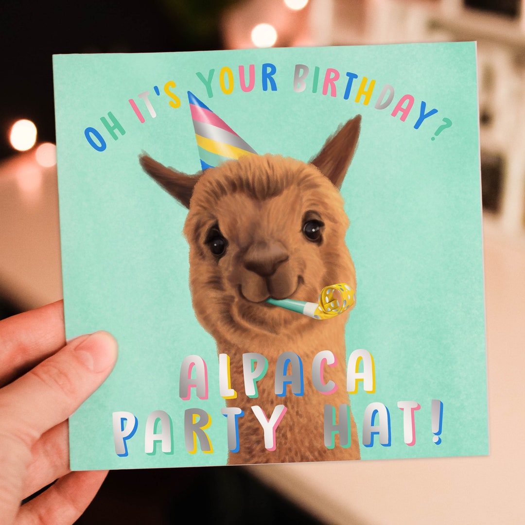 Oh It's Your Birthday Alpaca Party Hat Funny, Animal, Alpaca Pun Silver ...