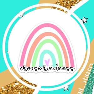 CHOOSE KINDNESS Pastel Rainbow Sticker / Decal | 4" Tall - Etsy