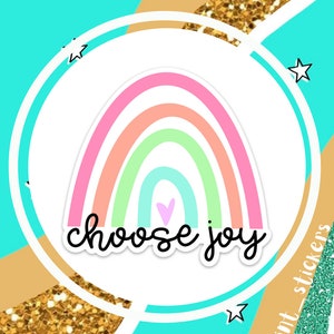 CHOOSE JOY Pastel Rainbow Sticker / Decal | 4" Tall | Positive ...