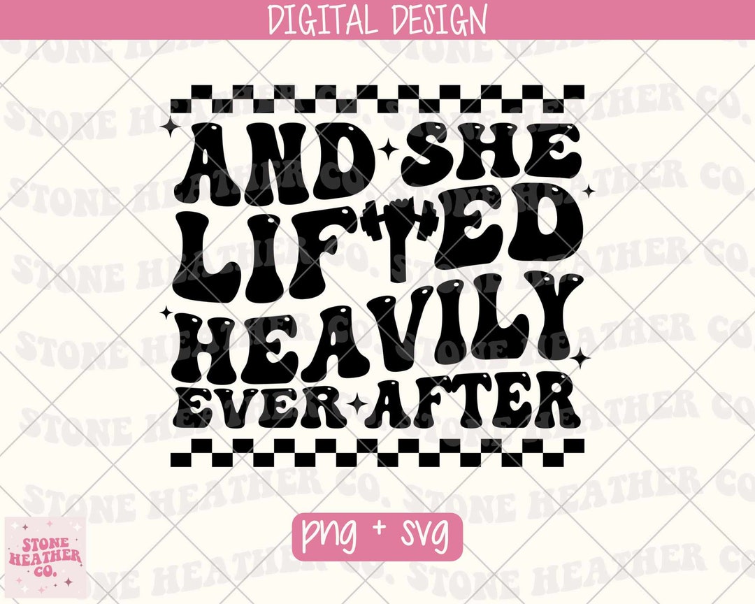 And She Lifted Heavily Ever After SVG PNG, Retro Workout Gym Svg, Gym ...