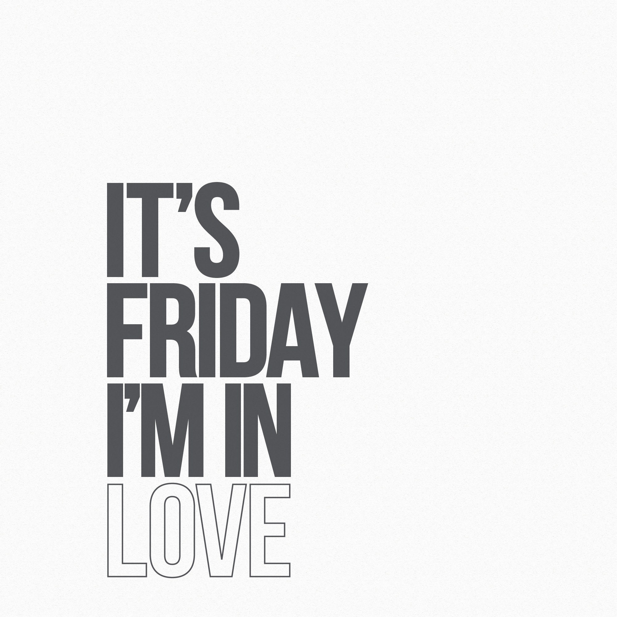 It's Friday I'm in Love Typographic Print - Etsy UK