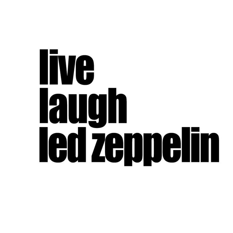 Live Laugh Led Zeppelin Decal - Etsy