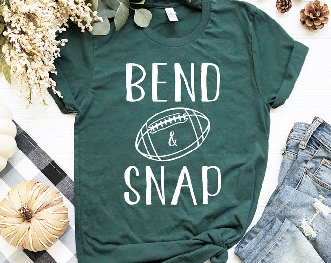 Bend and Snap Football Shirt. Fall Shirt. Football Tee. Funny Football ...