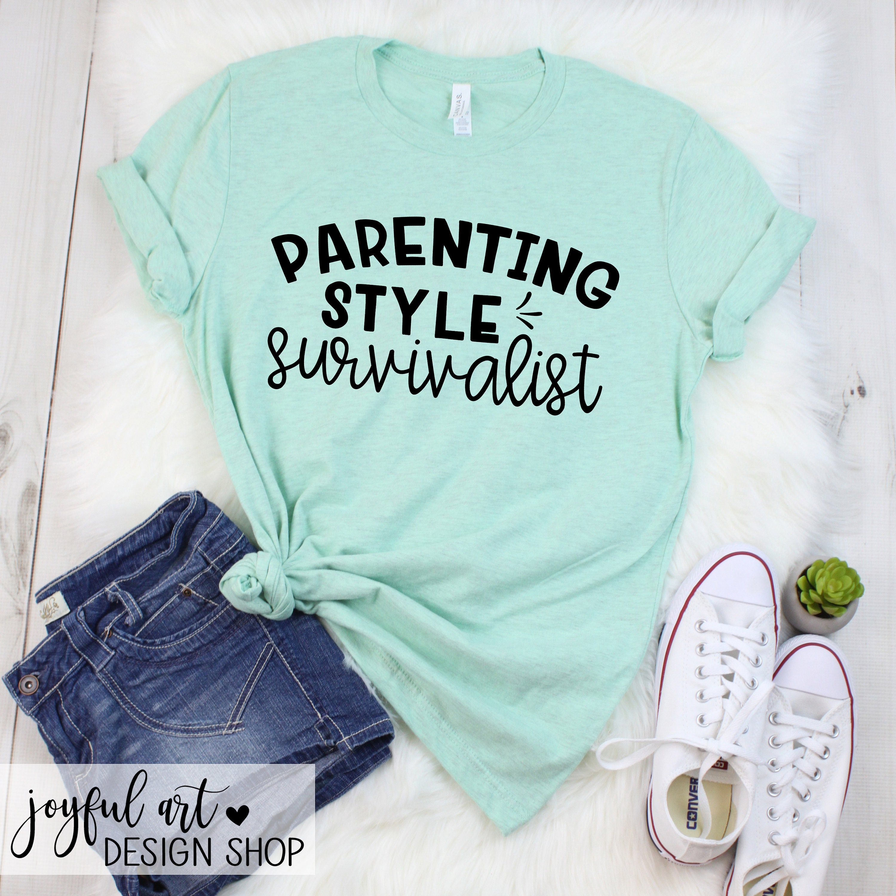 Funny Parent Shirt. Parenting Style Survivalist. Funny Mom Shirt. Gift ...