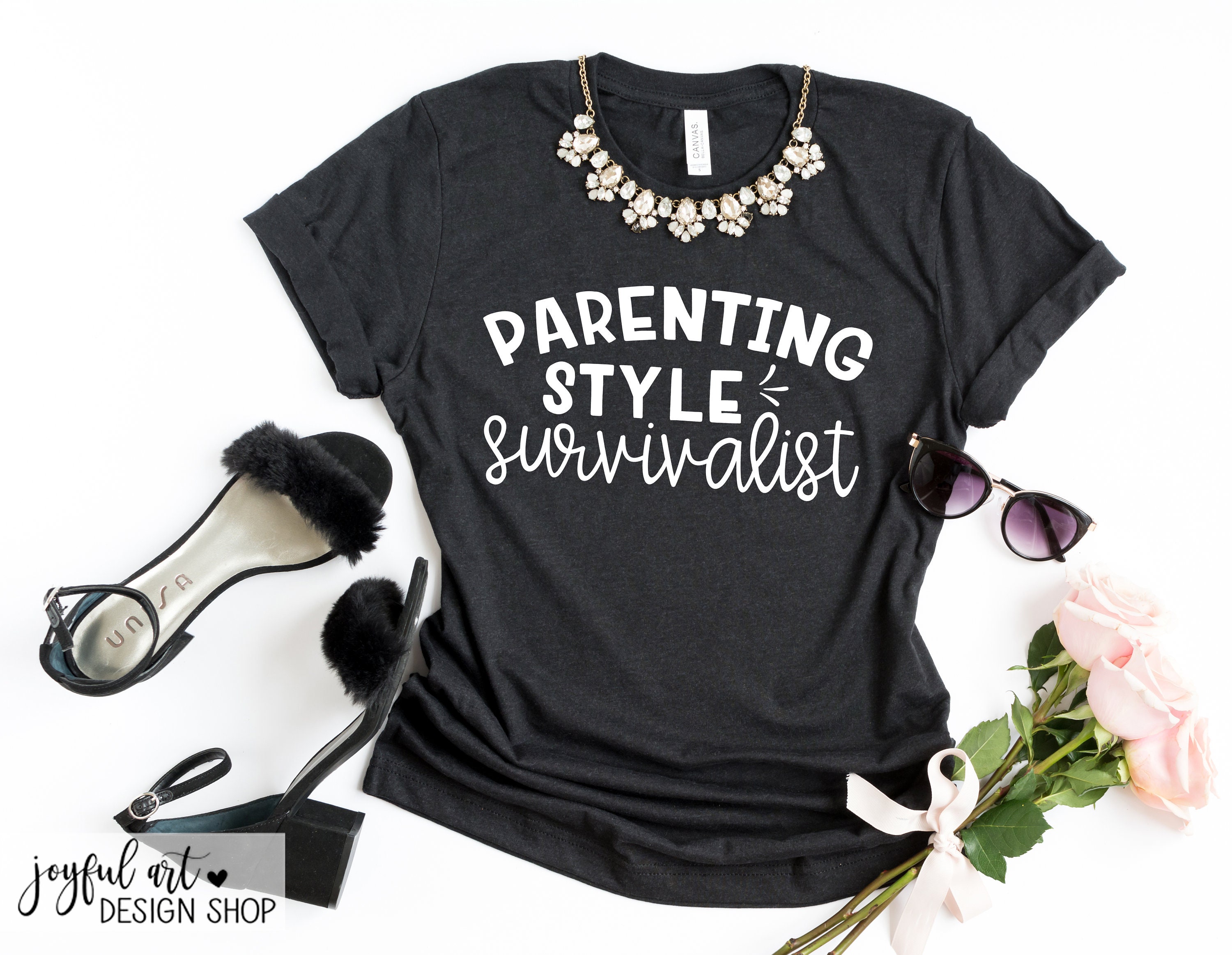 Funny Parent Shirt. Parenting Style Survivalist. Funny Mom Shirt. Gift ...