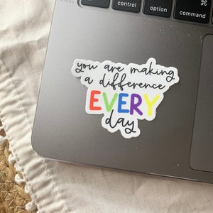 You Are Making a Difference Vinyl Sticker - Teacher, Nurse ...