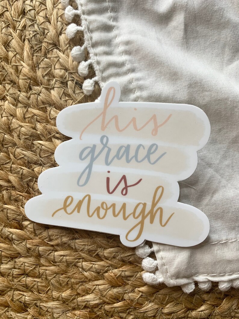 His Grace is Enough Vinyl Sticker Worship Sticker - Etsy