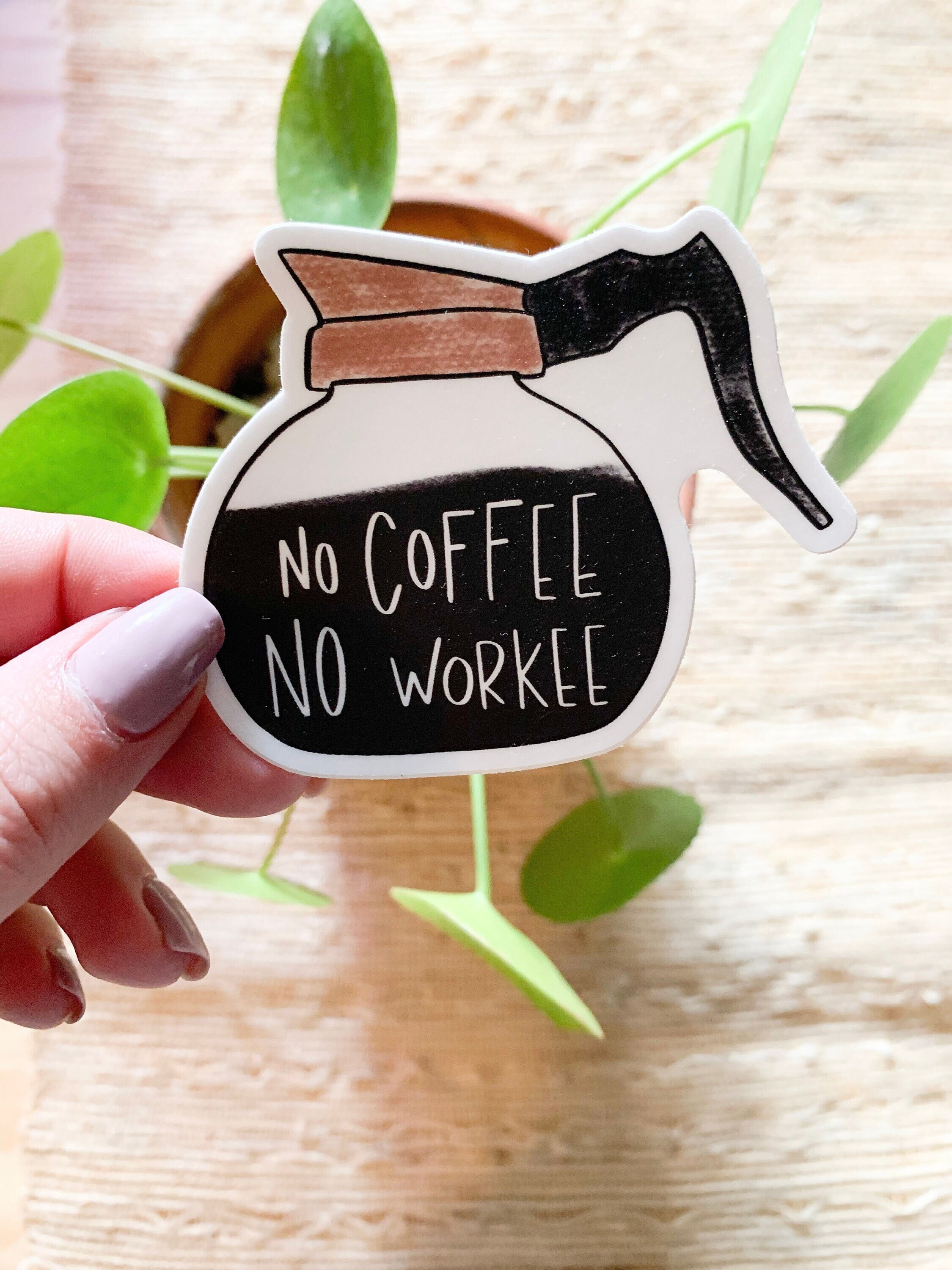 No Coffee No Workee Vinyl Stickers Laptop Stickers Water | Etsy