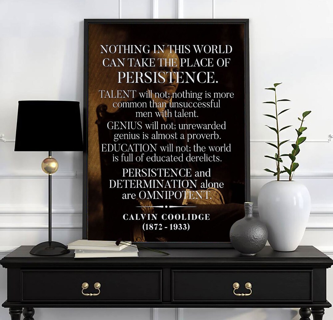Calvin Coolidge Persistence Quote Poster or Canvas, Motivational Quote ...