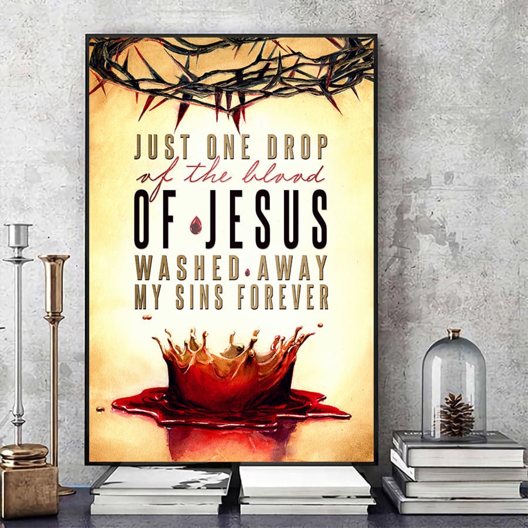 Just One Drop of the Blood of Jesus Washed Away My Signs - Etsy
