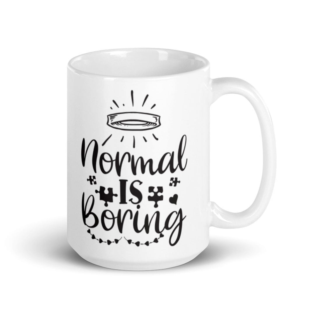 Normale è Boring Mug - 15 once tazza di ceramica - Etsy Italia