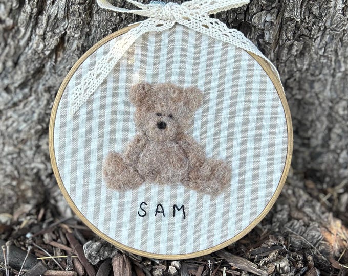 Needle Felted Teddy Bear Embroidered Name Hoop Baby Birth Announcement ...