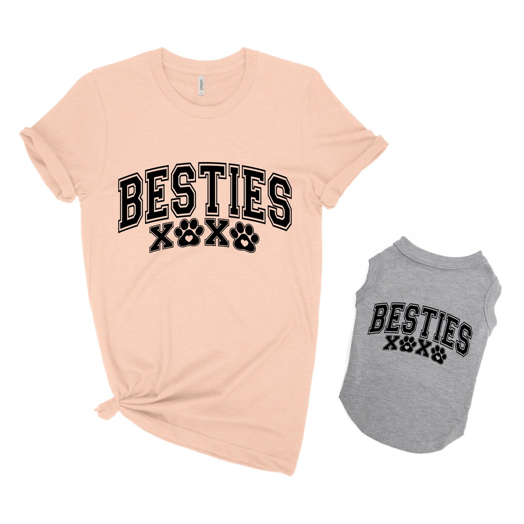 Besties Matching Dog and Owner Clothes, Cat and Human Shirts, Pet and ...