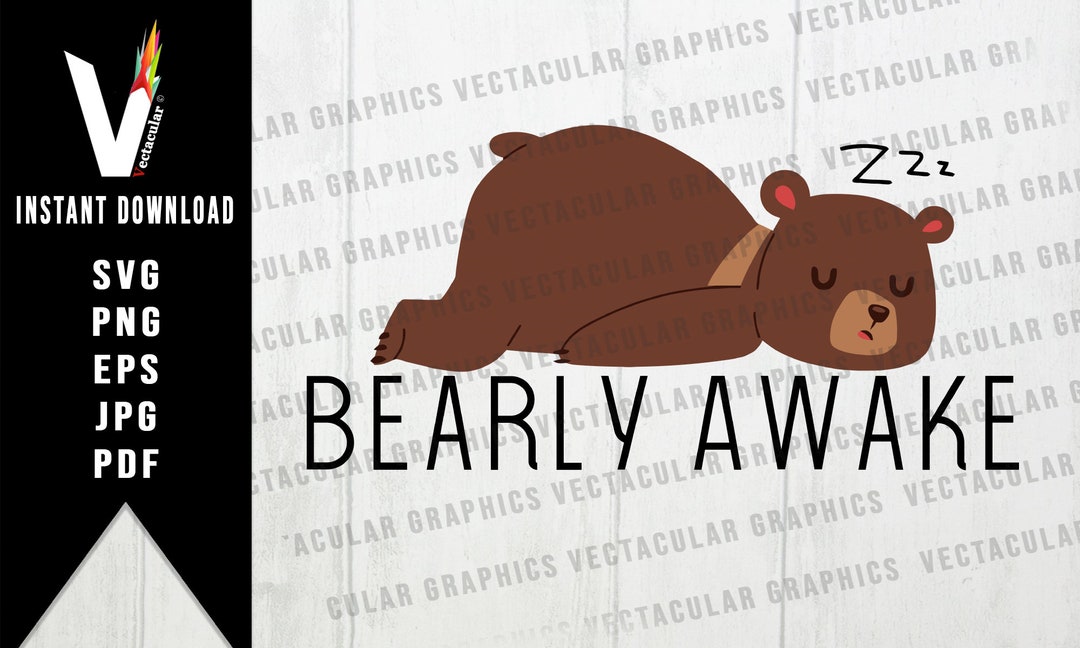 Bearly Awake SVG, Bearly Awake, SVG, Cricuit File, Bearly Awake Cut ...