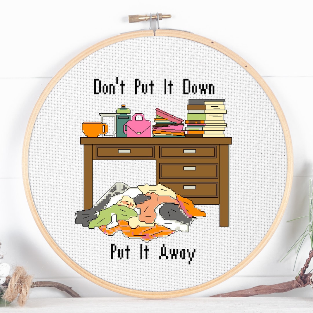 ADHD Cross Stitch Pattern, Don't Put It Down, Put It Away ...