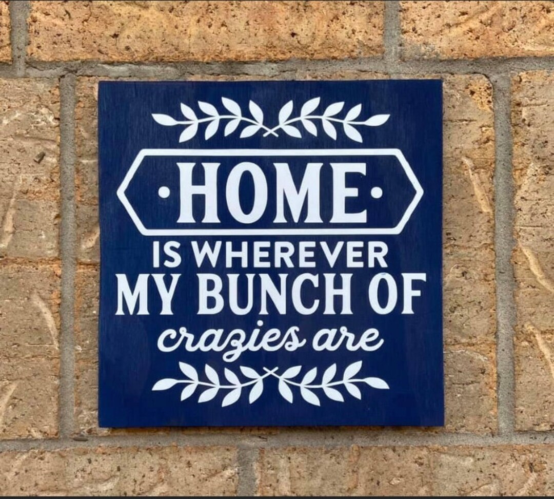 Crazy Home Sign - Etsy
