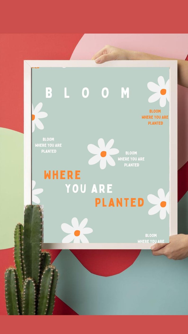 Bloom Where You Are Planted Digital Graphic Design Artwork - Etsy