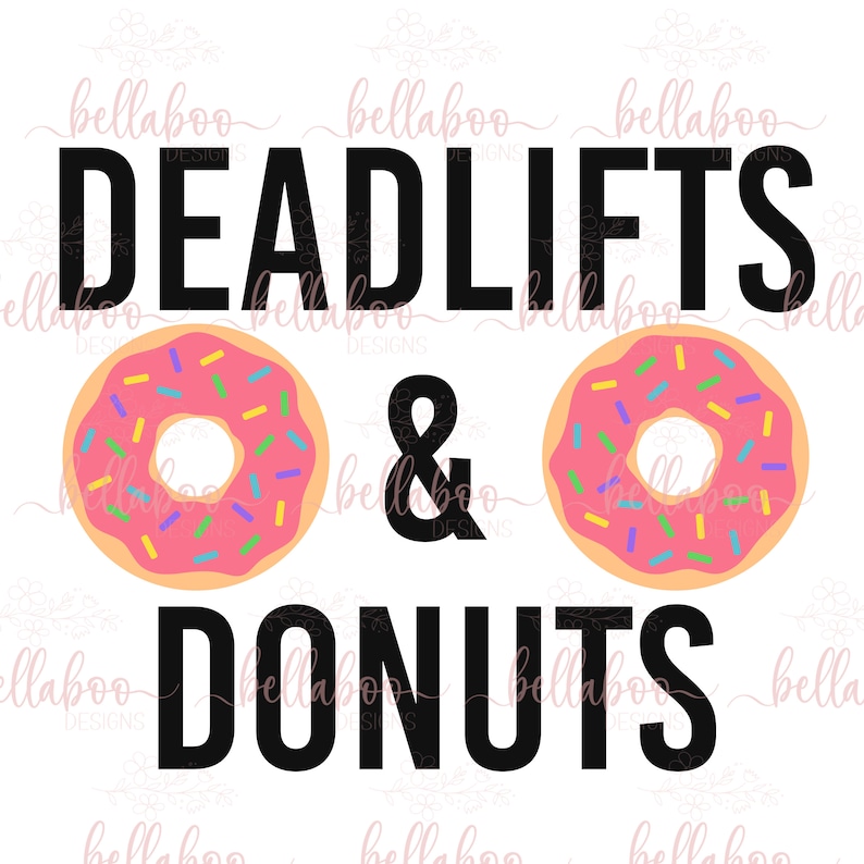 Deadlifts & Donuts Workout Svg Files for Cricut DIGITAL FILE - Etsy