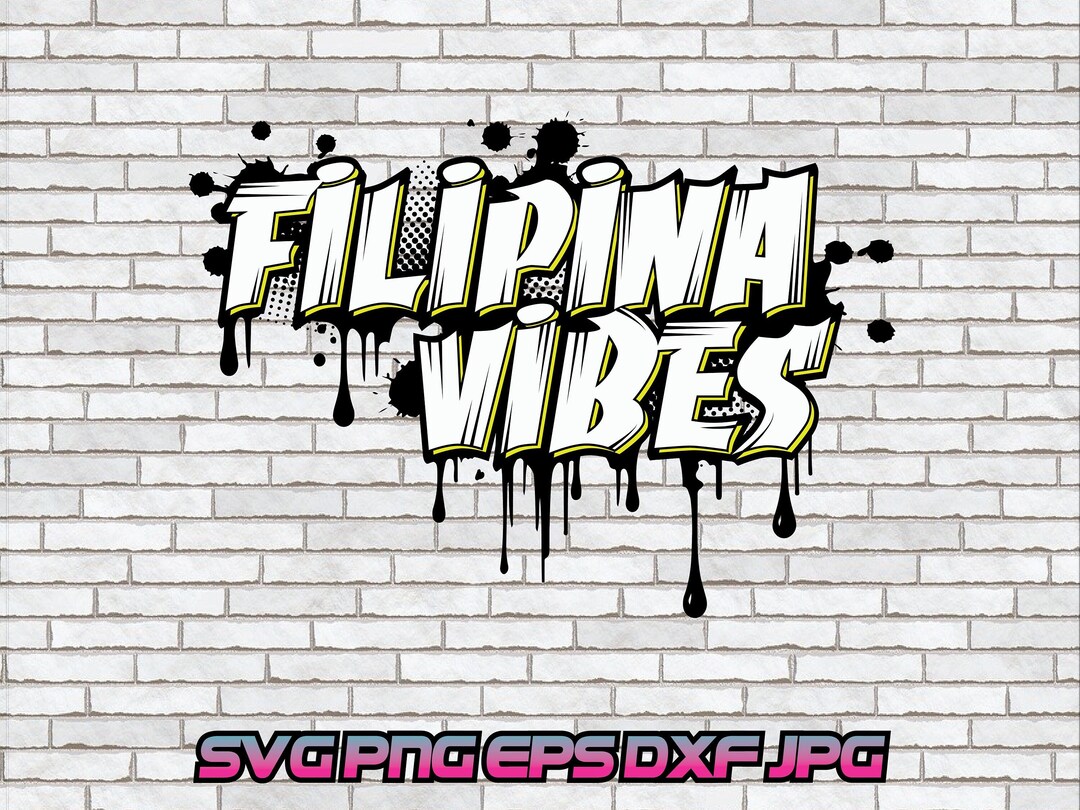 Filipina Vibes SVG, Filipino PNG, Philippines Svg, Pinay, Pinoy Art ...