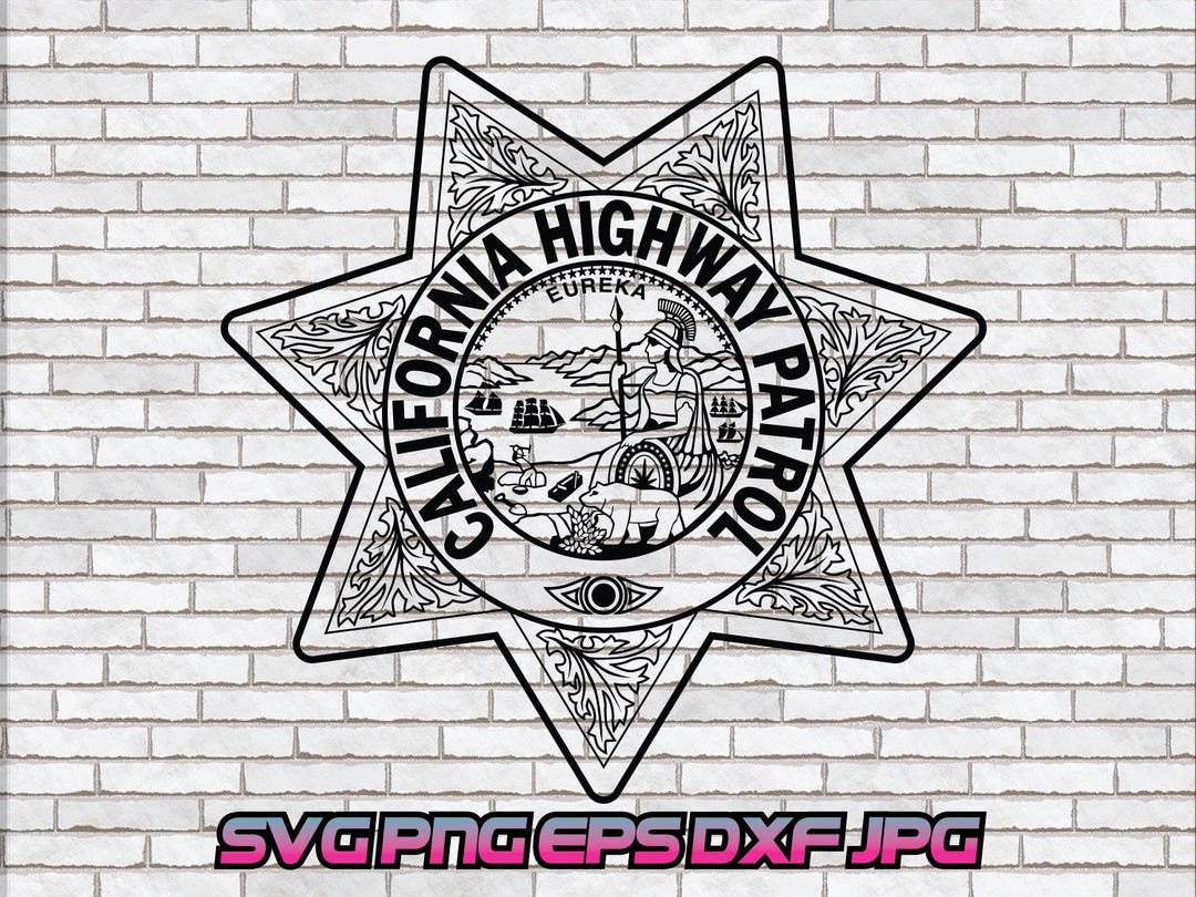California Highway Patrol Svg, CHP Png, Sublimation File Badge Clipart Cricut Silhouette First ...