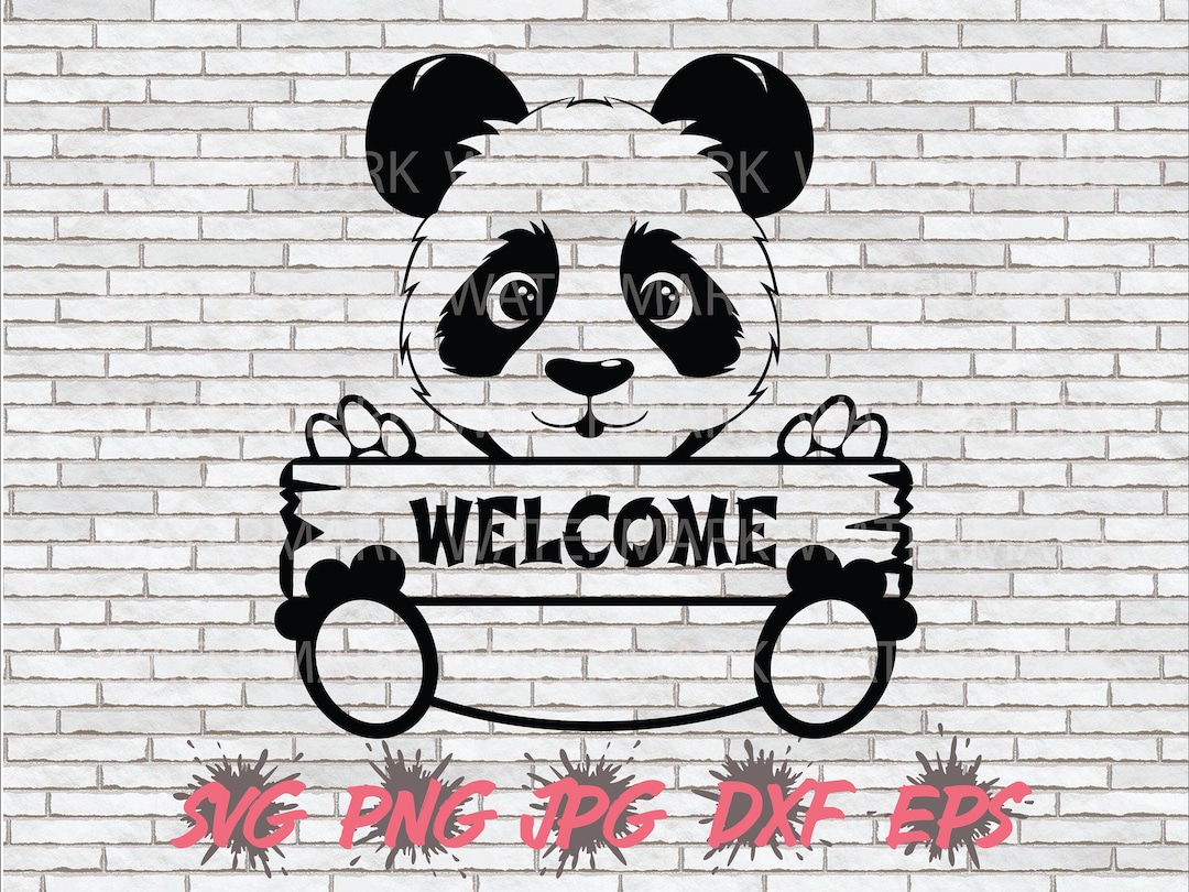 Adorable Panda Welcome Sign SVG, Welcome Sign SVG, Cut Baby Panda SVG ...