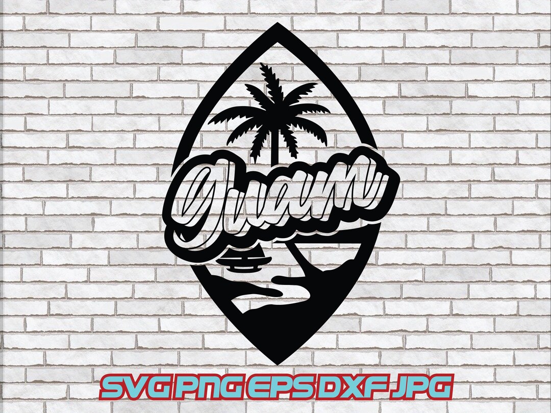Guam Svg, Guam Flag Vector, Shaka Hand, Guam Crest of Flag, Cut File ...