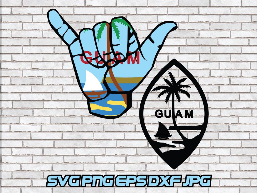 Guam Svg, Guam Flag Vector, Shaka Hand, Guam Crest of Flag, Cut File ...