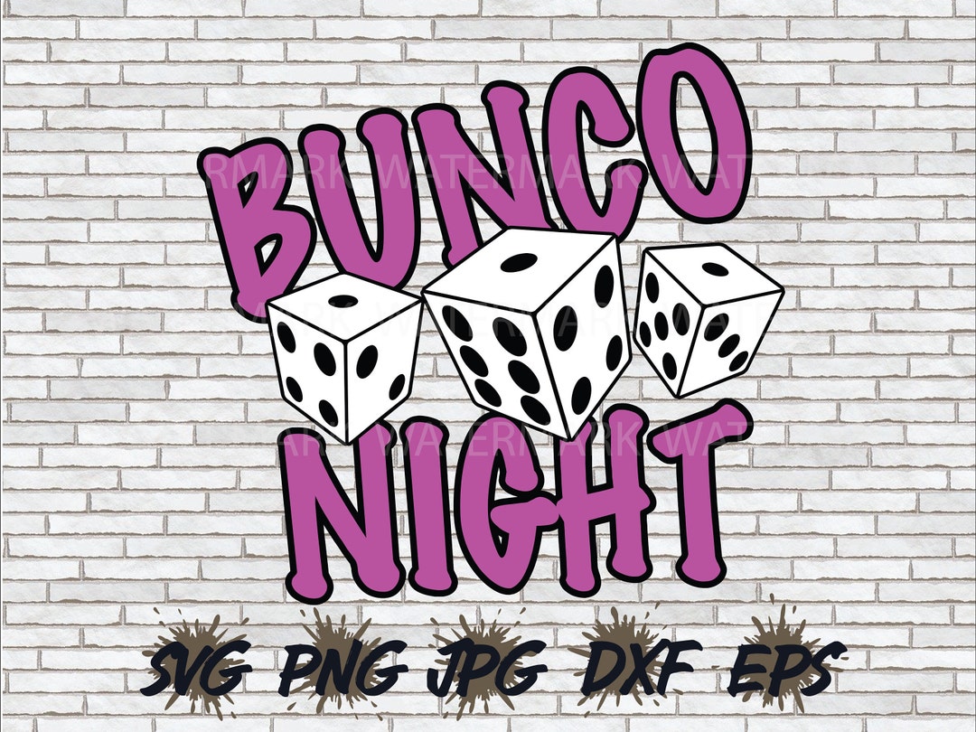 Bunco Night SVG, Bunco Game Vector, Download File, Cricut Silhouette ...