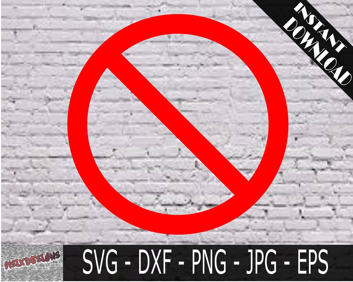Prohibition Sign Svg, Png, Digital Download, Jpg, Dxf, Eps - Etsy