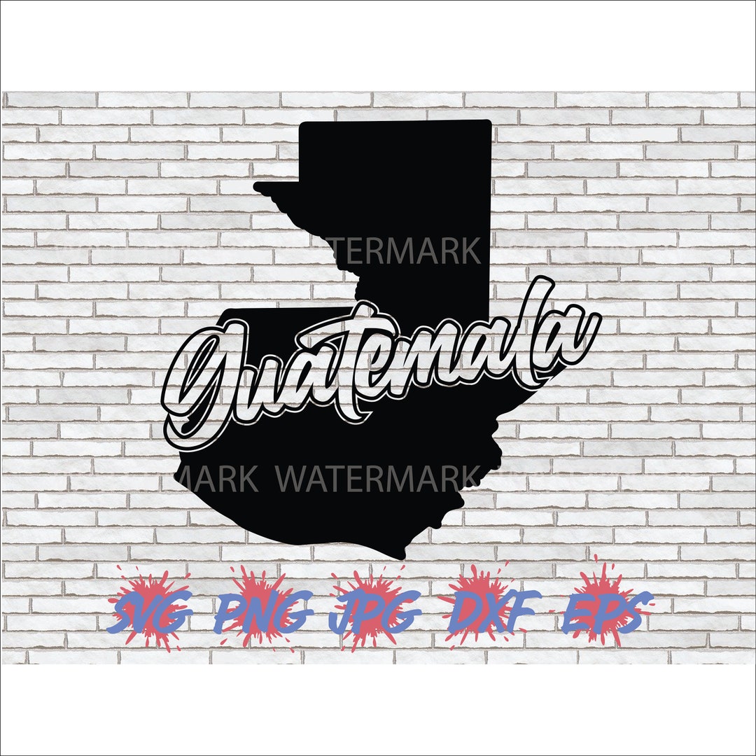 Guatemala SVG Guatemala Map Outline PNG Download Cut File - Etsy