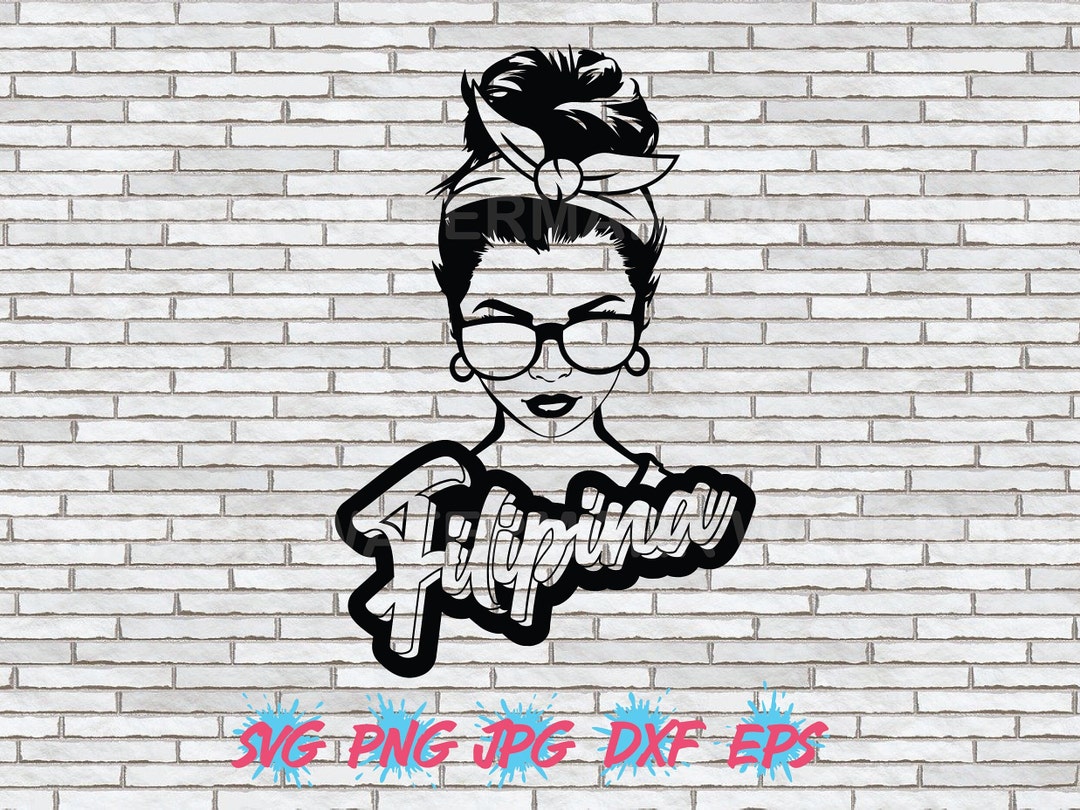 Filipina SVG, Filipino PNG, Philippines SVG, Messy Bun Vector, Manila ...