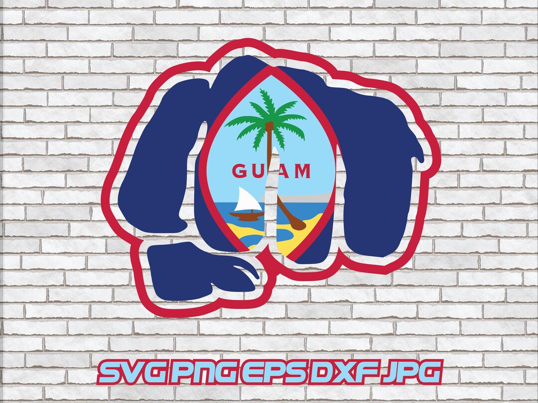 Guam Svg, Guam Flag Vector, Fist, Guam Crest of Flag, Cut File, Digital ...