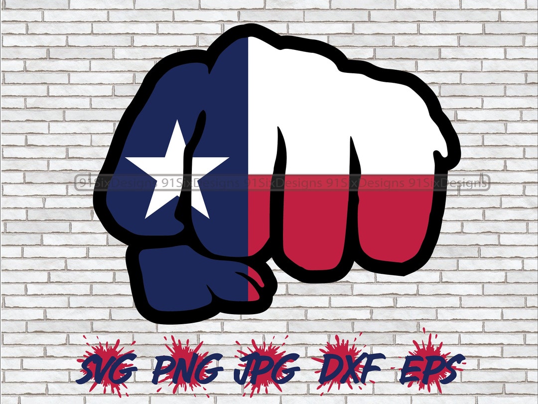 Texas Flag SVG Texan Fist Png Download Cut File Houston Dallas Austin ...