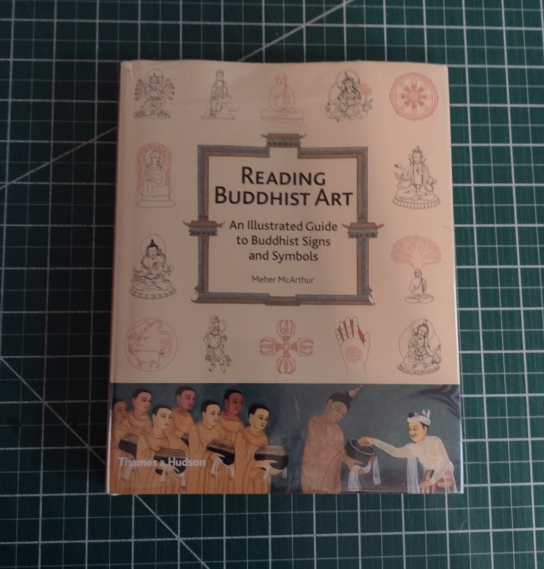 Reading Buddhist Art: an Illustrated Guide to Buddhist Signs & Symbols ...