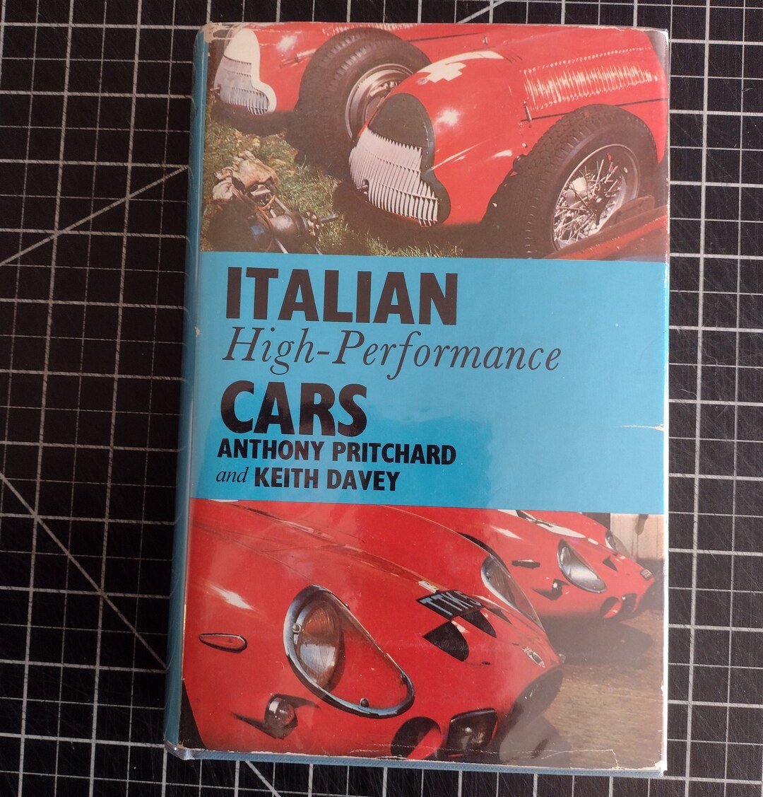 Italian High-performance Cars (1967) by Anthony Pritchard & Keith Davey ...