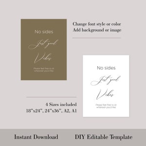 Elegant No Sides Sign Template, No Sides Just Good Vibes, Choose A Seat ...