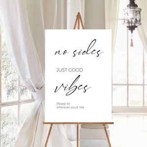 Modern No Sides Sign Template, No Sides Just Good Vibes, Choose A Seat ...
