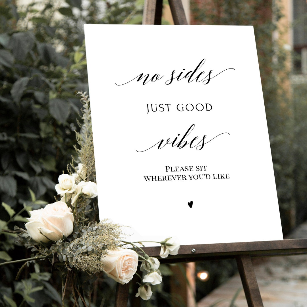 Classic No Sides Sign Template, No Sides Just Good Vibes, Choose A Seat ...