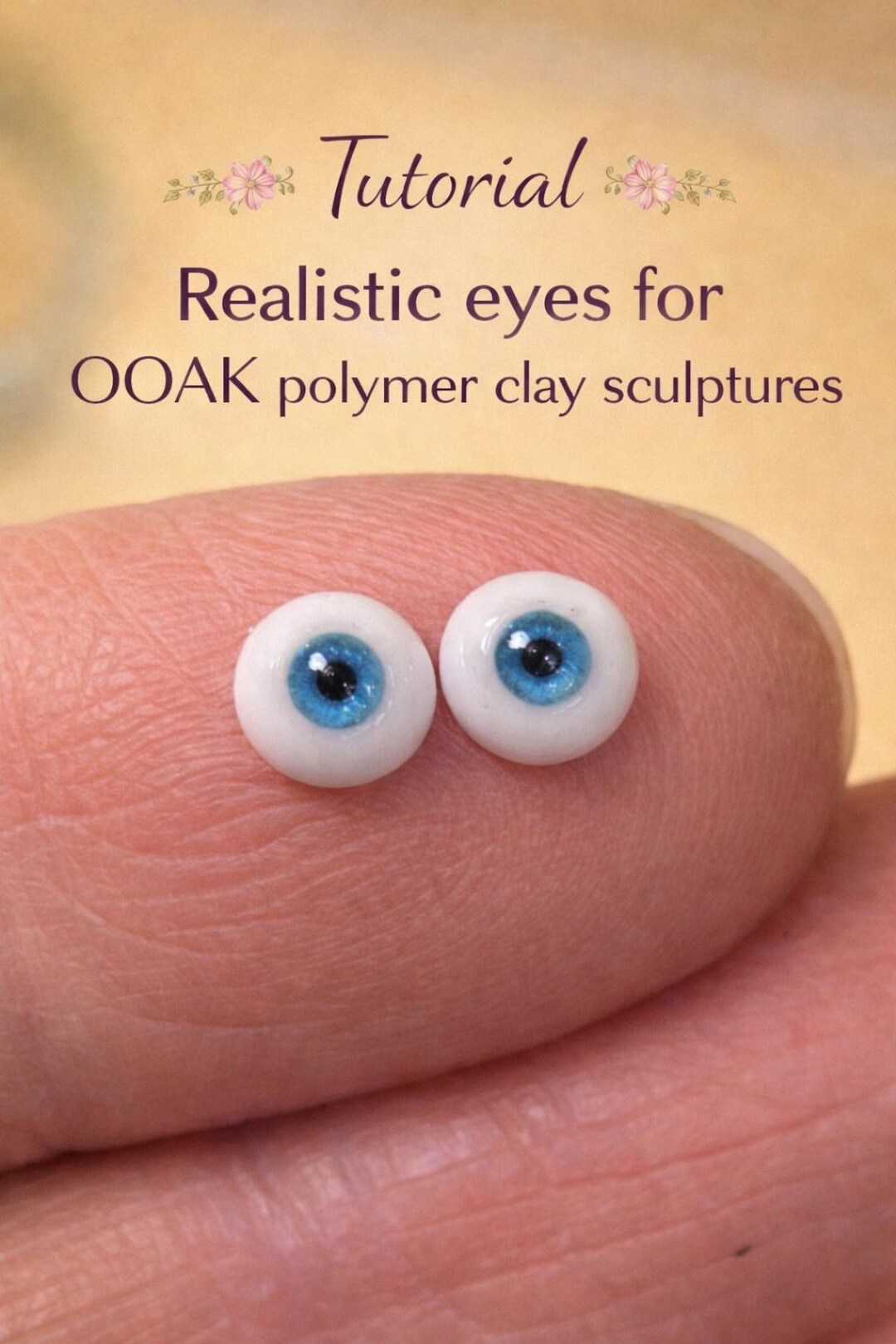 Polymer Clay Eye Tutorial PDF - Realistic Doll Eyes With UV Resin - DIY ...