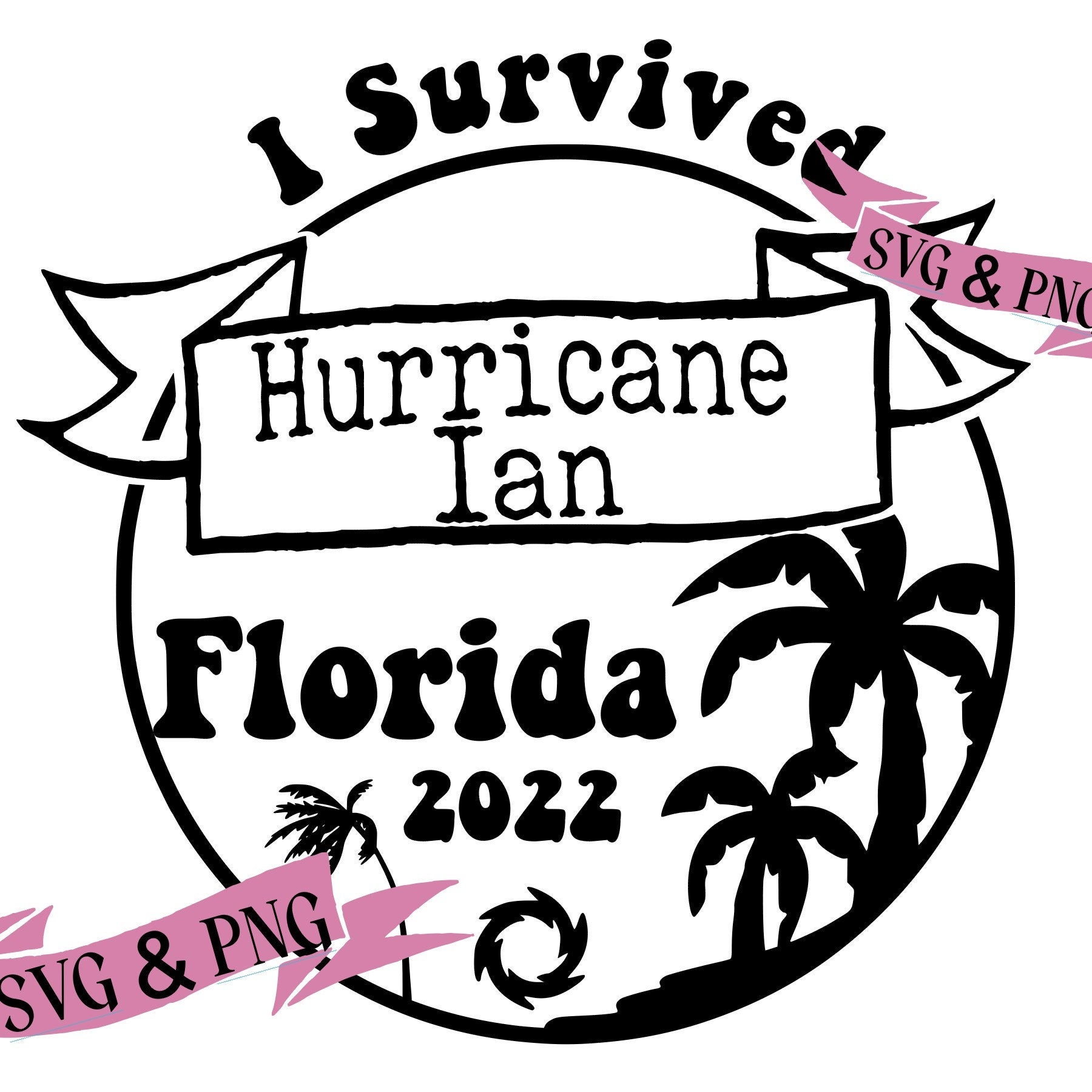 Hurricane Ian Survivor Florida SVG, Studio, PNG, JPEG Files Commercial ...