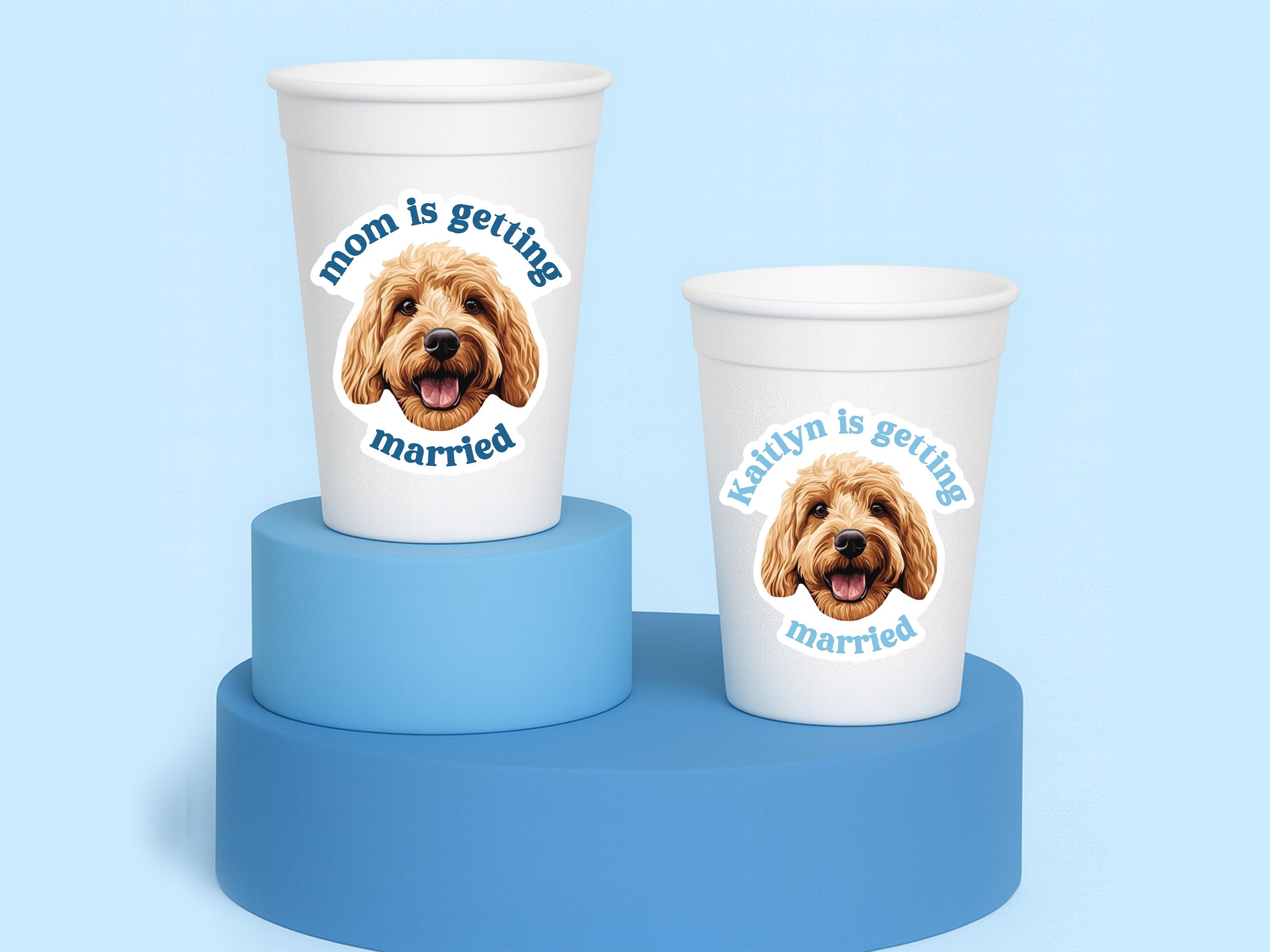 Mom is Getting Married Cups Personalized Pet Face Dog Bachelorette ...