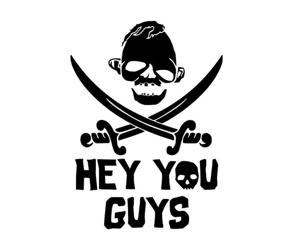 Goonies Hey You Guys