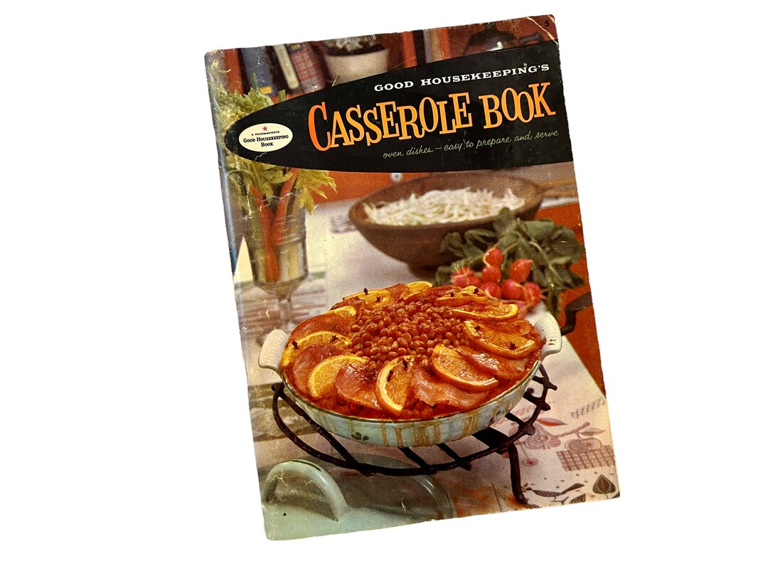 Vintage Cookbook, 1958 Good Housekeeping Casserole Book, Mid Century ...