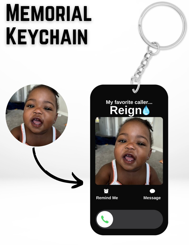 Memorial Keychain, the Call I Wish I Could Make, My Favorite Caller ...