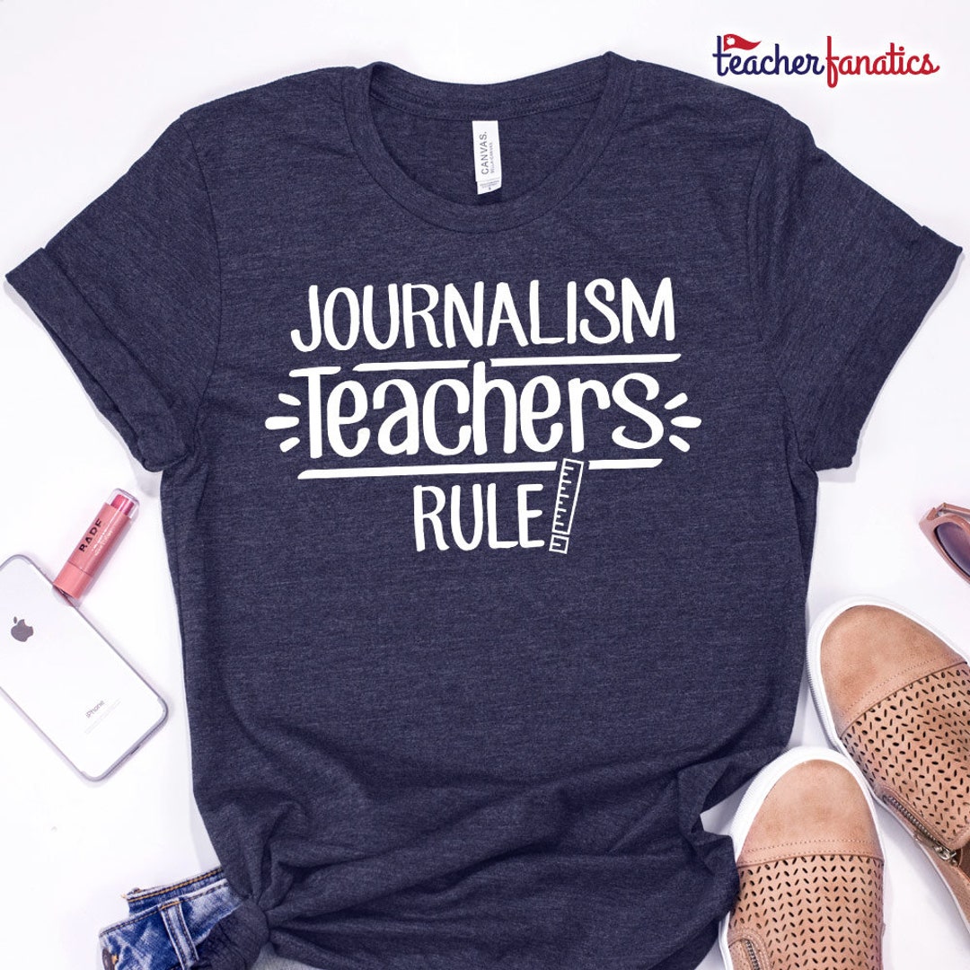 Journalism Teachers Rule Shirt - Funny New Writing Instructor Gift ...