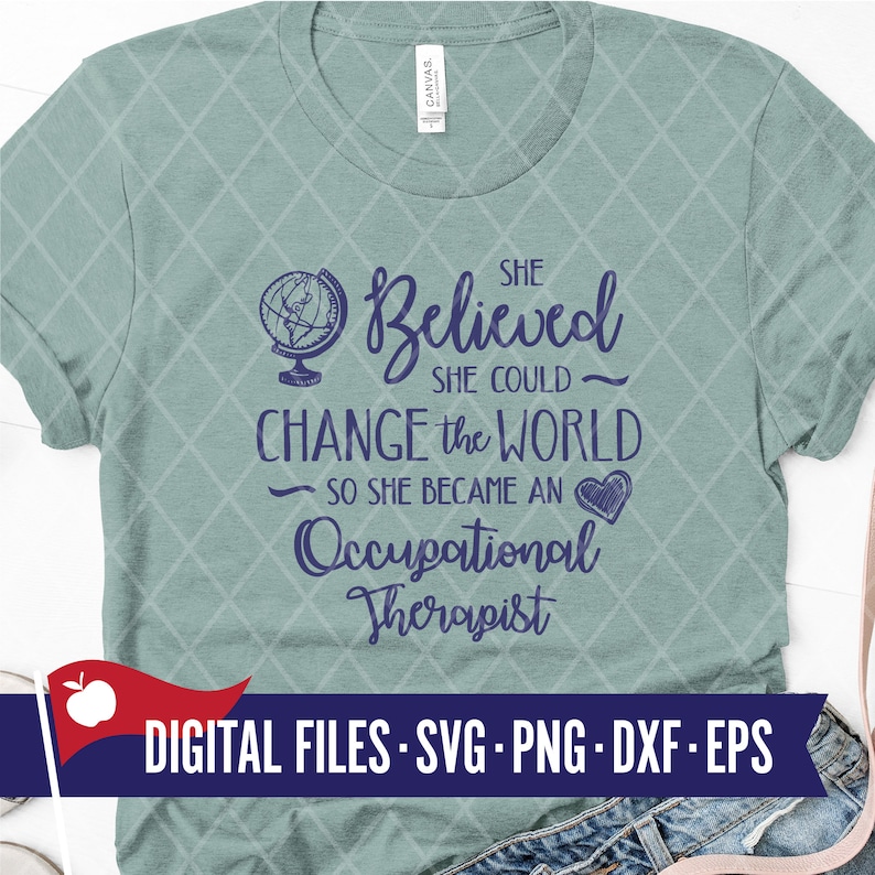 Occupational Therapist Svg OT Life Svg Therapy Png Change | Etsy